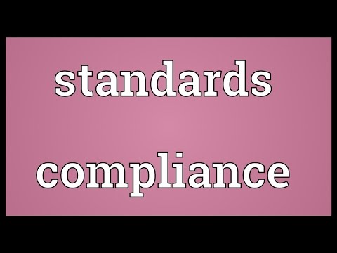 Standards compliance Meaning
