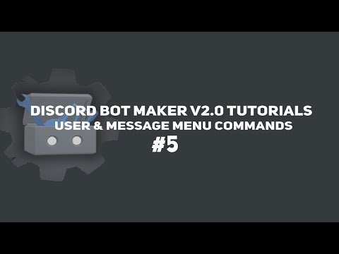 Discord Bot Maker v2.0 - User & Message Menu Commands (#5)