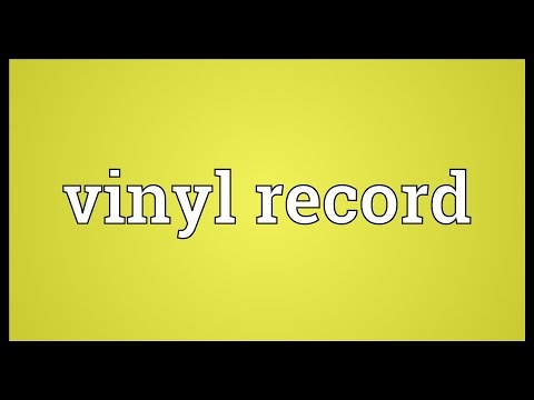 Vinyl record Meaning