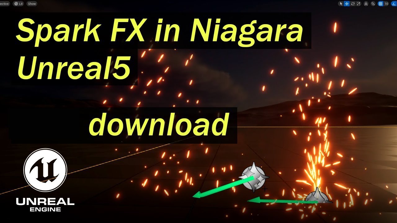 Ue5 Niagara Basic Spark tutorial | download files