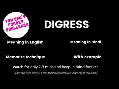 #DIGRESS, Meaning in Hindi, English, Memorize technique with example, Learn English vocabulary daily