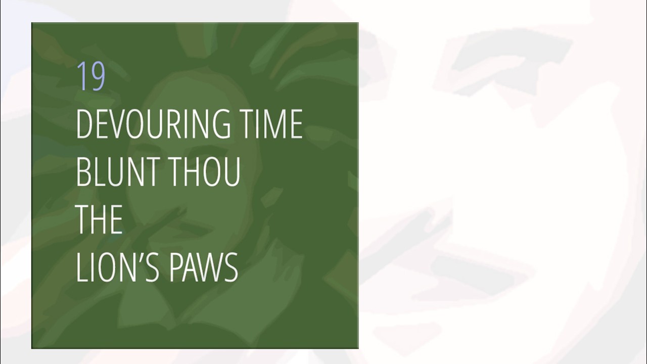 William Shakespeare's Sonnet 19: Devouring Time, Blunt Thou the Lion's Paws