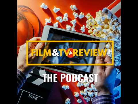 FILM & TV REVIEW AUG 24