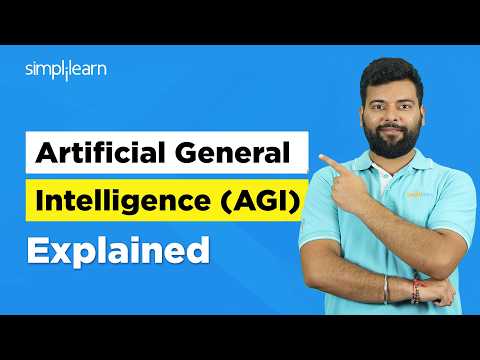 Artificial General Intelligence (AGI) | Difference Between AI And AGI | AGI Explained | Simplilearn