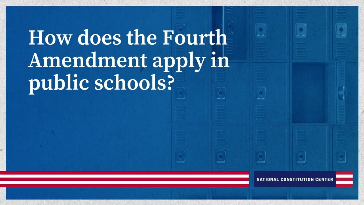 How does the Fourth Amendment apply in public schools?