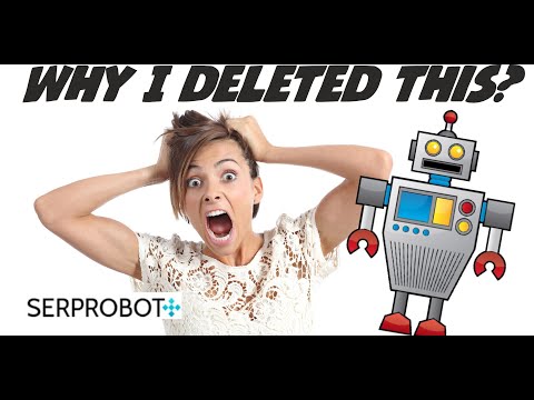 SerpRobot - Why did I just delete this?