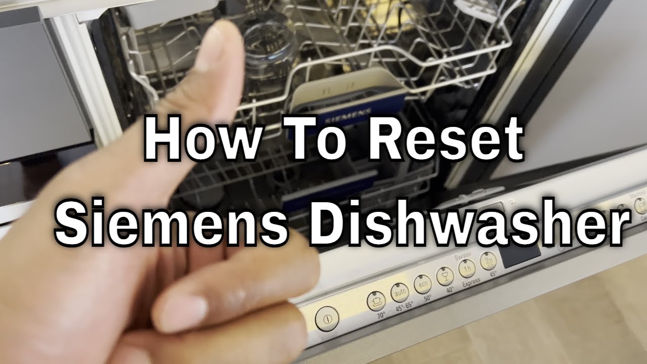 Siemens Dishwasher - How to Reset