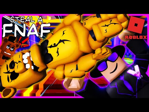 Roblox FNAF | Steal a FNAF | STEALING Withered Golden Freddy For $1,000,000! [Part 1]