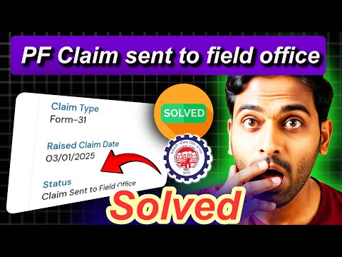 PF Claim Sent to field office means | Problem Solved | PF Withdrawal Process