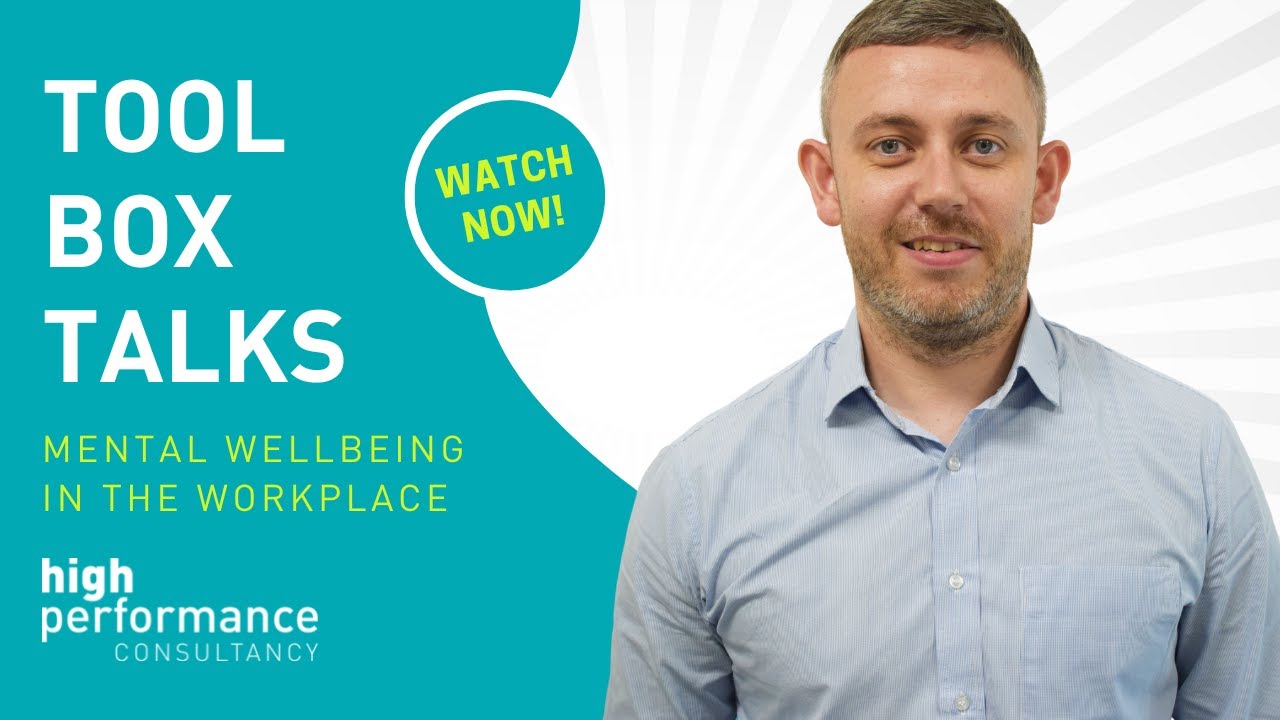 Toolbox Talks - Mental Wellbeing in the workplace