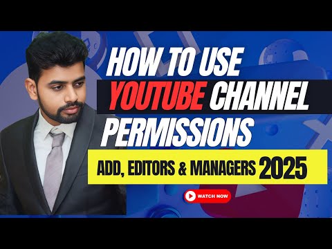 How to give YouTube Channel Admin access 2025: Add Editors & Managers,Step by Step Guide.
