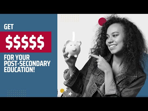 Get up to $2, 000 for your post-secondary education!