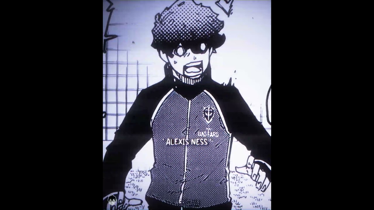 Alexis Ness's Friend 👹🥀🩸 // Blue Lock - Manga Edit