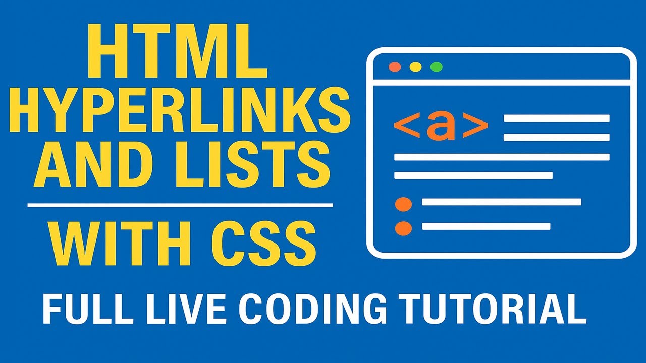 How to Create HTML Hyperlinks and Lists with CSS | Full Live Coding Tutorial
