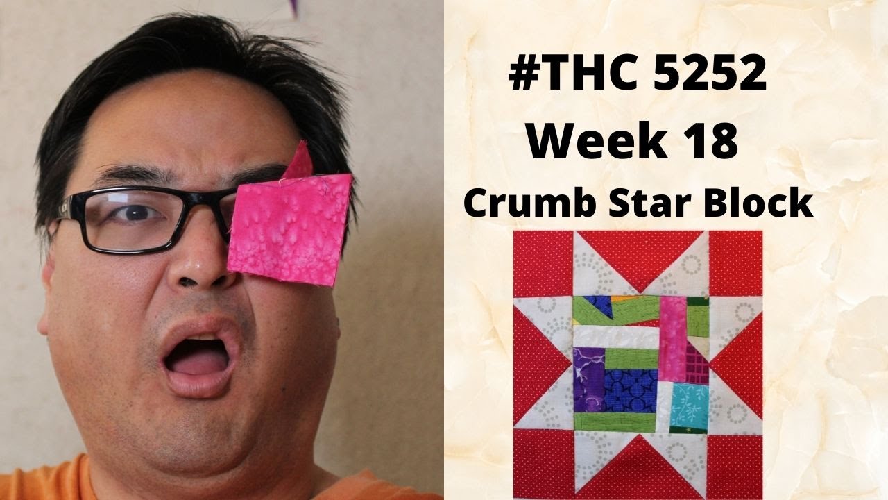 #THC5252 Week 18 Crumb Star