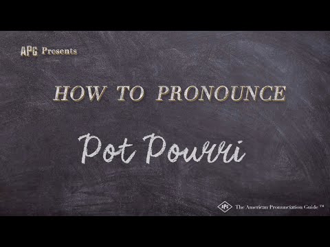 How to Pronounce Pot Pourri (Real Life Examples!)