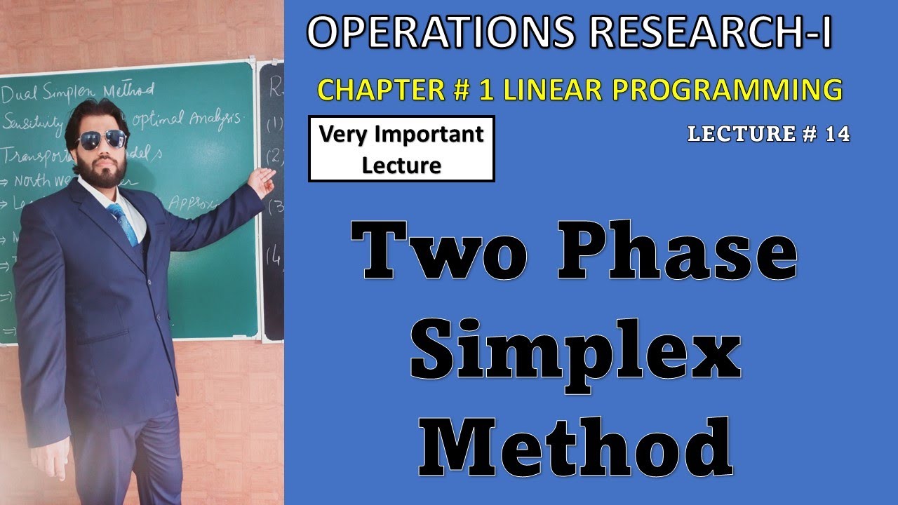 14.Operations Research || Ch#1 Linear Programming Problems || Two Phase Simplex Method