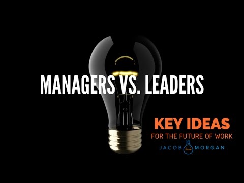 Key Ideas - Managers VS. Leaders
