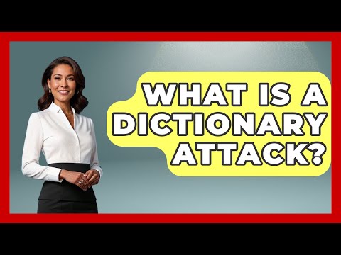 What Is A Dictionary Attack? - Law Enforcement Insider