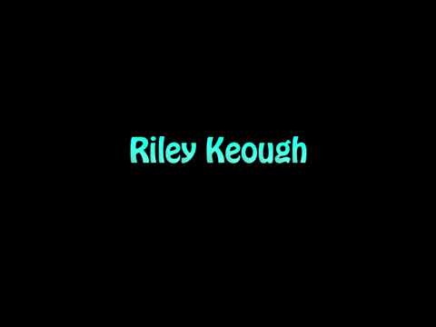 Learn How To Pronounce Riley Keough