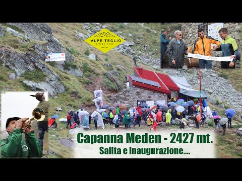 Capanna Meden dall'Alpe Teglio (So), con l'inaugurazione di Settembre 2024
