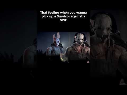 That feeling when you wanna pick up a Survivor against a SWF
