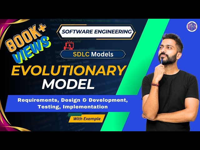 Understanding the Evolutionary Model in Software Engineering | Galaxy ...