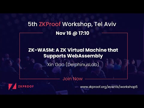 Talk about ZK-WASM given by Xin – Delphinus Lab