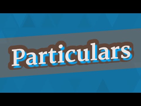PARTICULARS pronunciation • How to pronounce PARTICULARS
