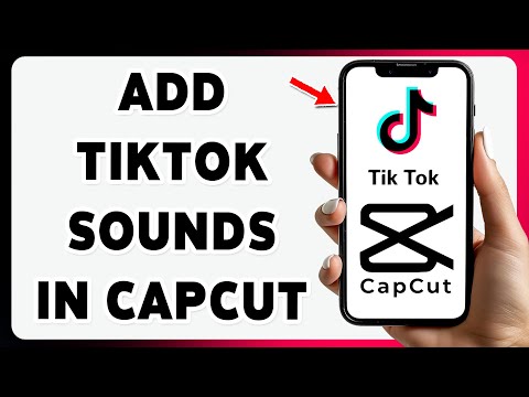 How To Add TikTok Sounds In CapCut 2025 | Use TikTok Audio In CapCut Editing