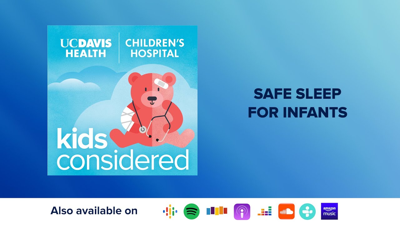Safe Sleep Practices for Infants | Kids Considered Podcast