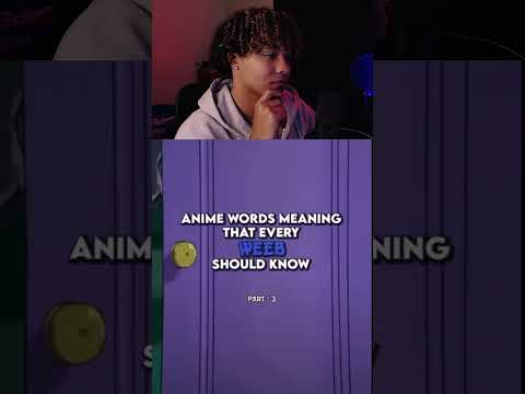 Anime word meaning that every weeb should know!!!!