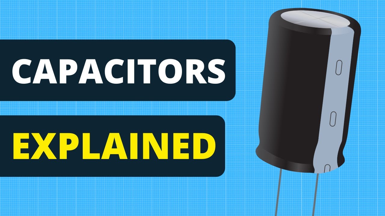 What is a capacitor - Electronics Tutorial For Beginners