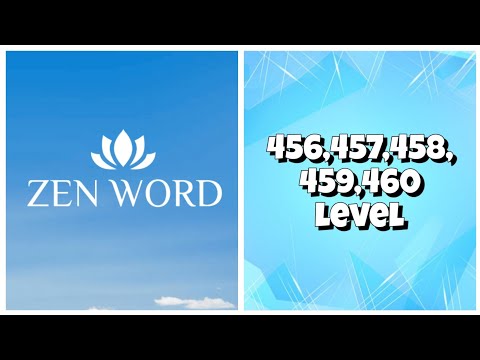 Zen Word® - Relax Puzzle Game 456,457,458,459,460 Level Answers