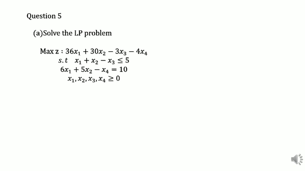 CHAPTER 3 : SIMPLEX METHOD (REVIEW PROBLEM QUESTION 5)