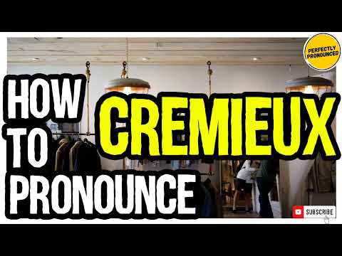 CREMIEUX PRONUNCIATION | How to Pronounce CREMIEUX CORRECTLY