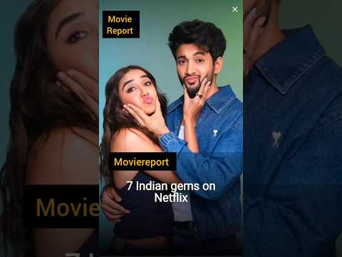 7 Indian Gems on Netflix #viralvideo #trending #shorts #entertainment #love #like #ott #song #movie