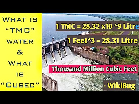 What is TMC water |difference between TMC and Cusec | dam storage |How to calculate Cusec ?