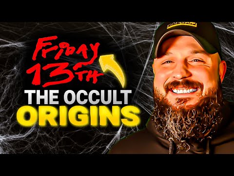 The Occult Origins of Friday the 13th: Uncovering the Dark History
