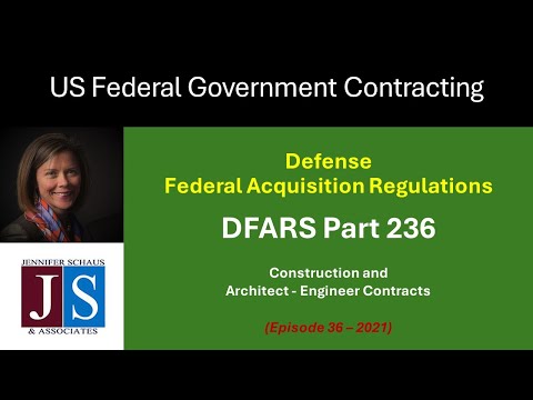 Gov Contracting - DFARS Part 236 - Construction And Architect Engineer Contracts - Win Fed Contracts