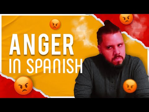 9 Ways Native Speakers Express ANGER in Spanish!