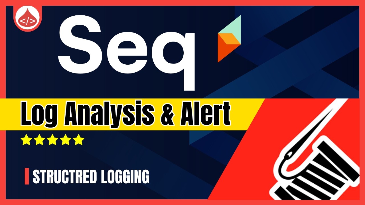 Serilog Seq C# - Serilog .Net Core Logging [C# Logging]