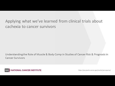 Applying what we’ve learned from clinical trials about cachexia to cancer survivors