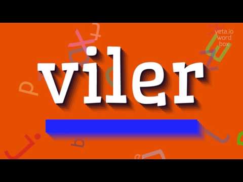 How to say "viler"! (High Quality Voices)