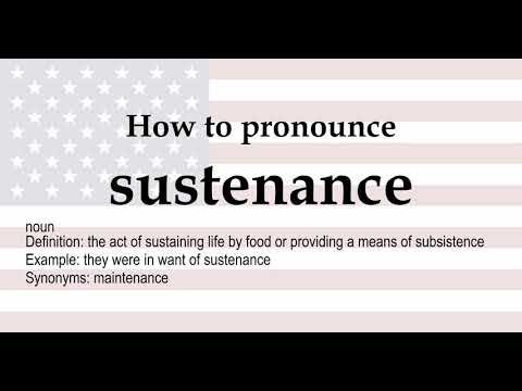 How to pronounce 'sustenance' + meaning