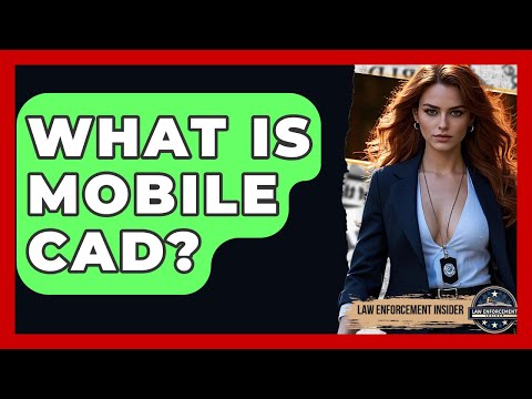 What Is Mobile CAD? - Law Enforcement Insider