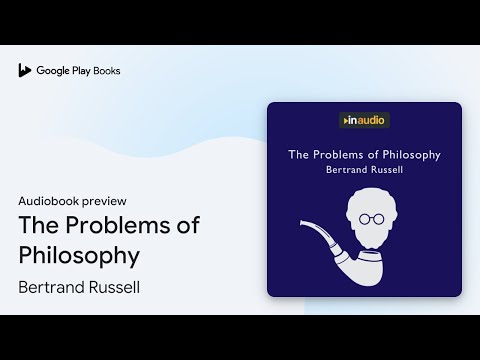 The Problems of Philosophy by Bertrand Russell · Audiobook preview