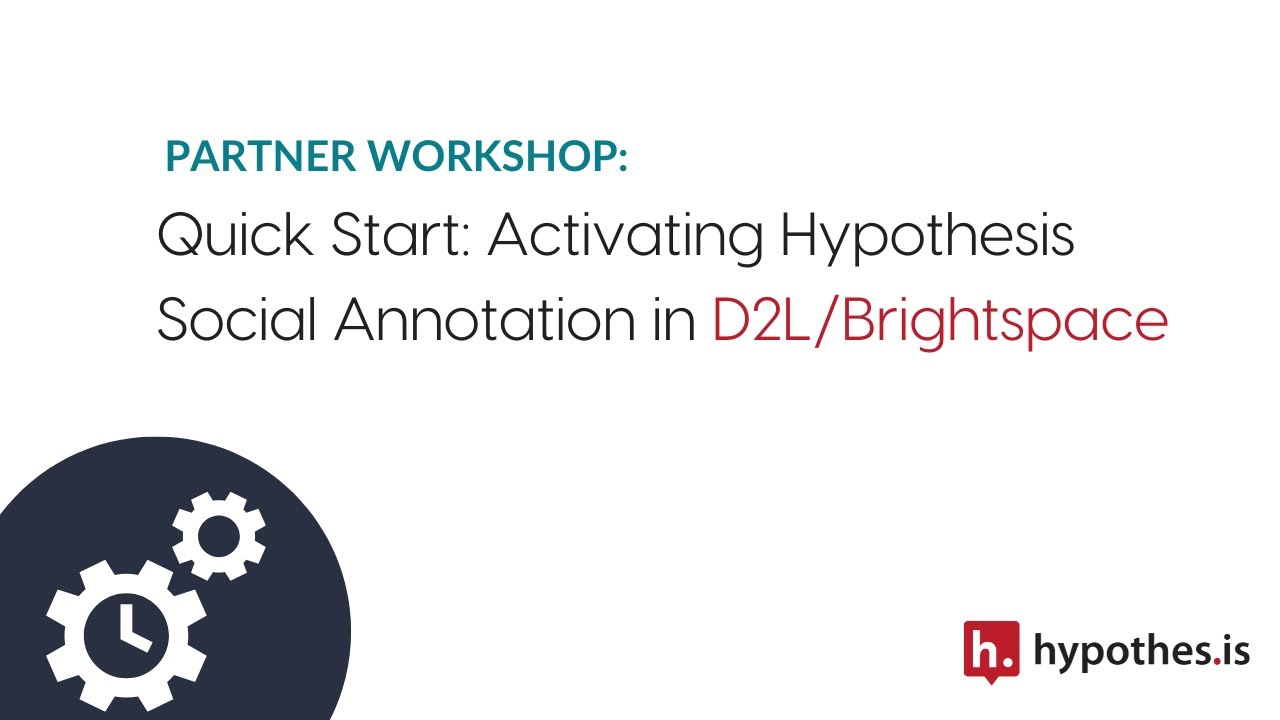 Activating Annotation in D2L Brightspace | Hypothesis Quick Start