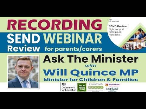 SEND Review Green Paper webinar with WILL QUINCE MP, Children and Families Minister