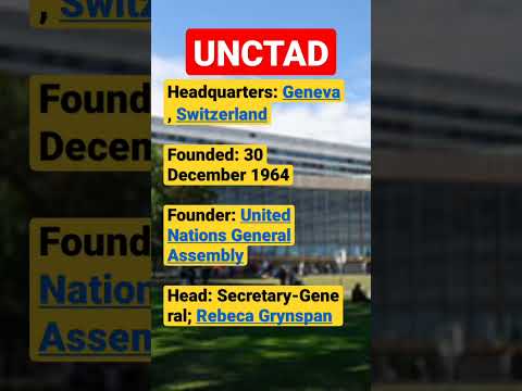 UNCTAD | UPSC | IAS | IPS | PSC | PCS | United Nations conference on trade and development